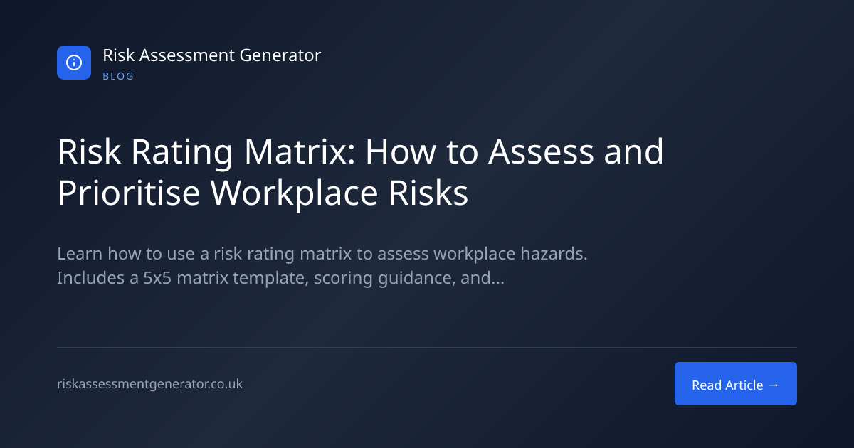 Risk Rating Matrix: How to Assess and Prioritise Workplace Risks | Risk ...
